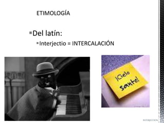 La interjeccion | PPTX