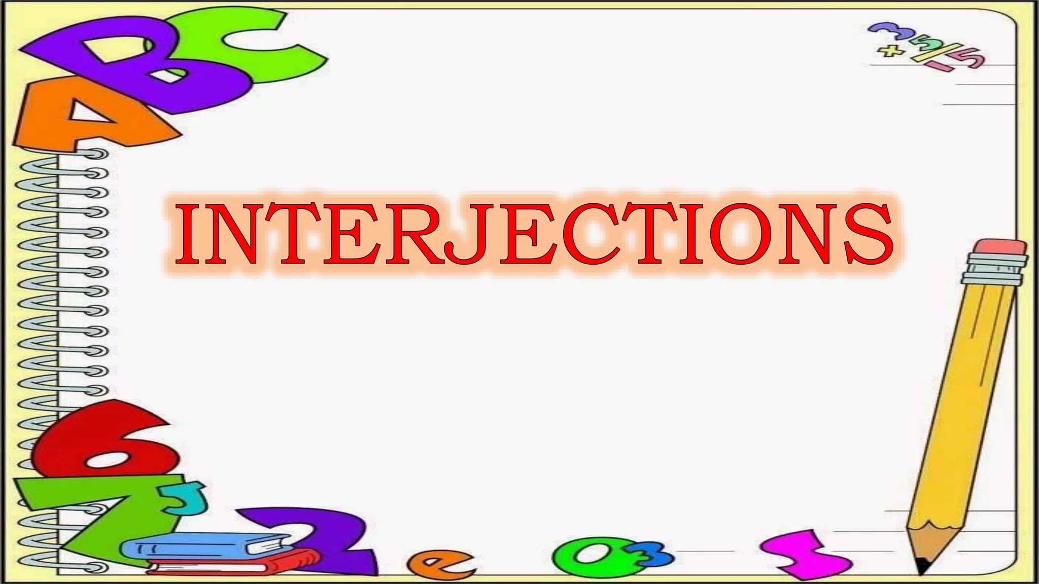 English 9 Interjections Lesson with activities | PPTX