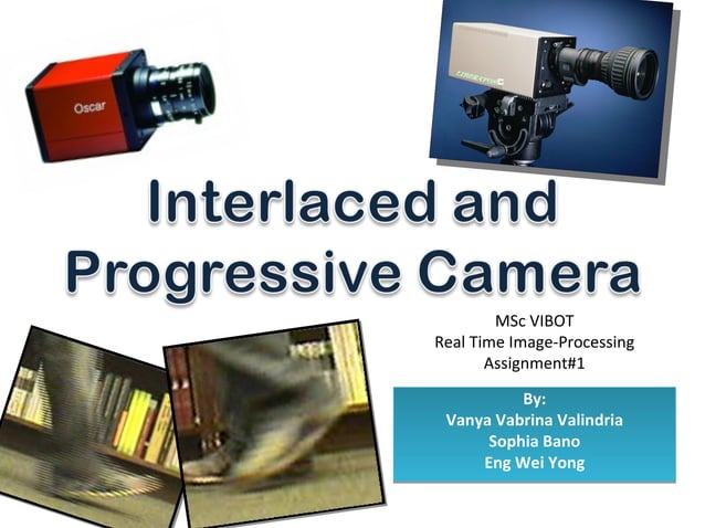 Interlaced and progressive Camera | PPT