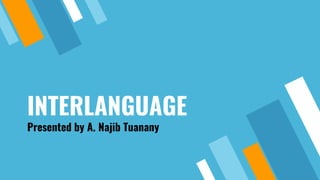 Interlanguage | PPTX