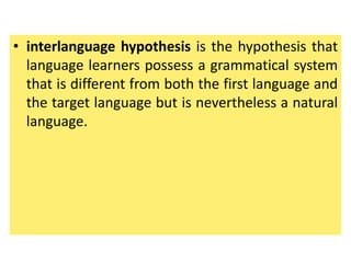 Interlanguage7777 | PPTX