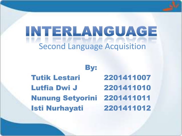 PRESENTASI INTERLANGUAGE | PPT