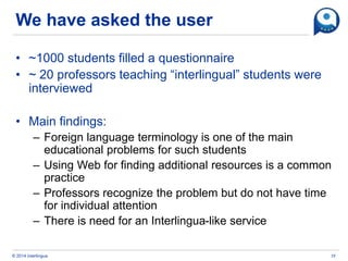 Interlingua - Providing foreign students with on-demand access to ...