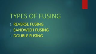 Interlining(types of fusing to ending) | PPTX