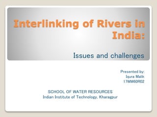 Interlinking of rivers in india | PPTX