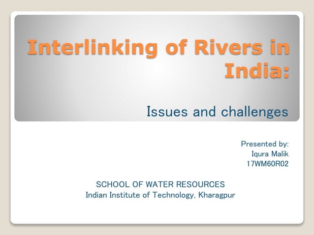 Interlinking of rivers in india | PPTX | Environment | Science