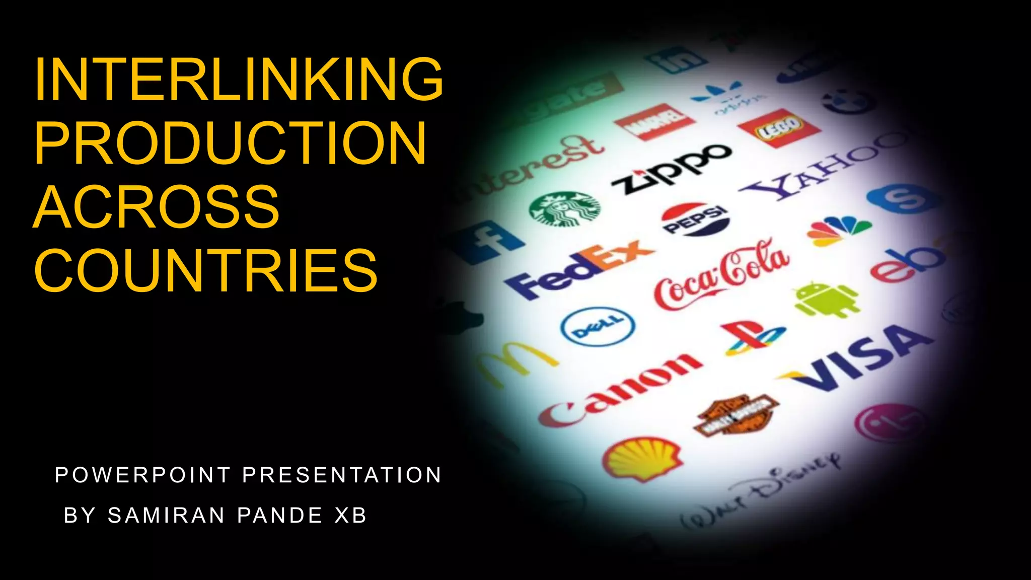 Interlinking production across countries | PPTX