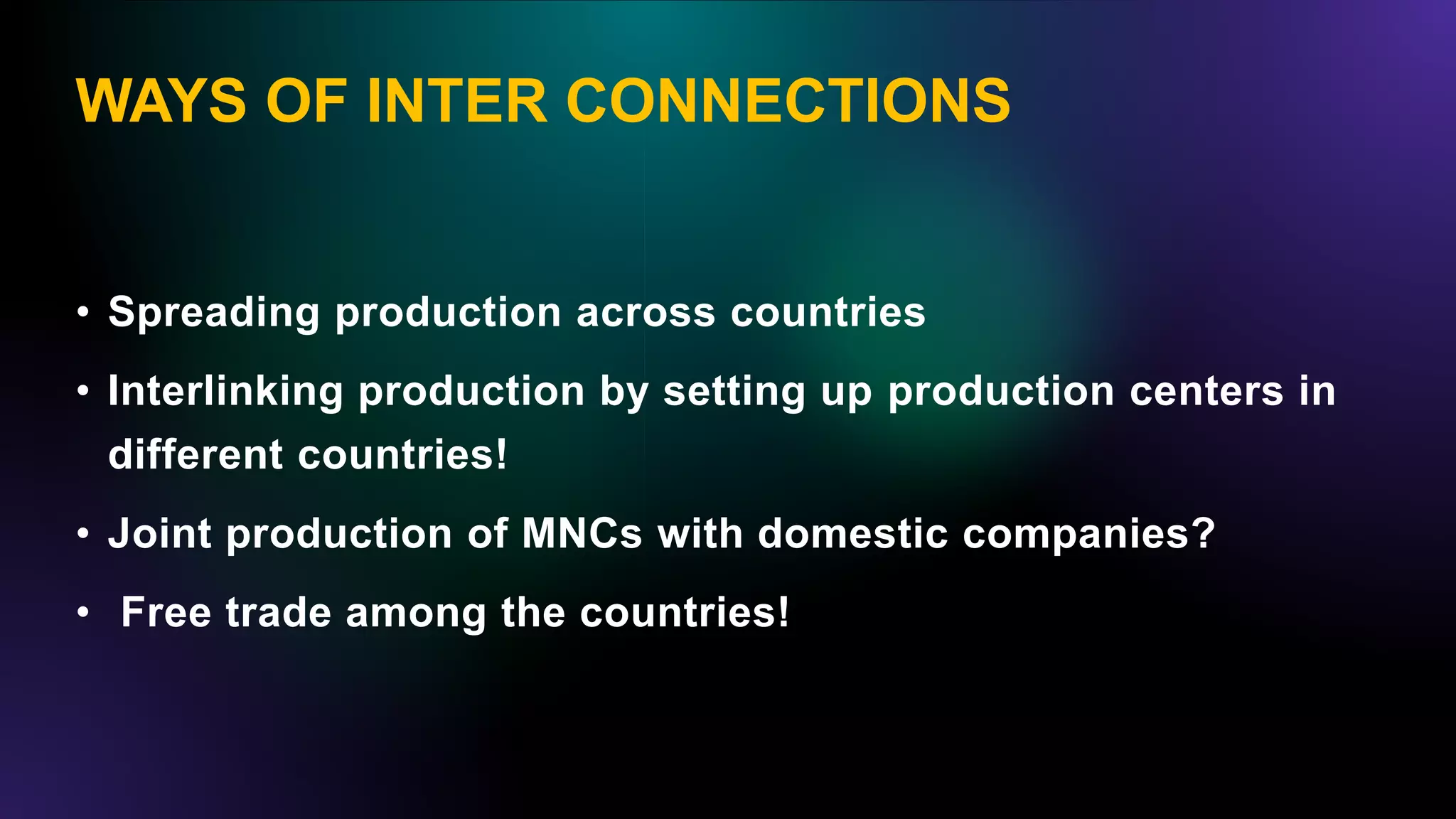 Interlinking production across countries | PPTX