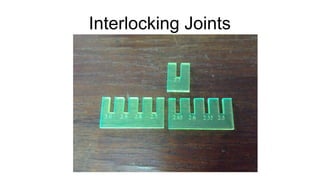 Interlocking joints tips | PPT