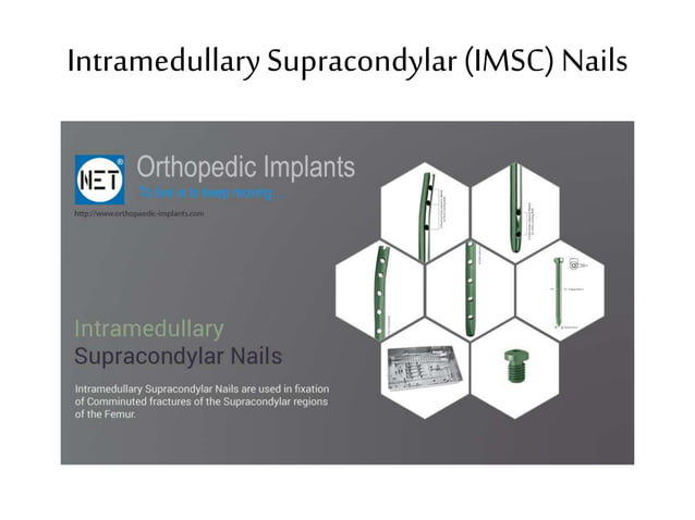 Interlocking Nails are used to fix the fractures of long bones. These ...