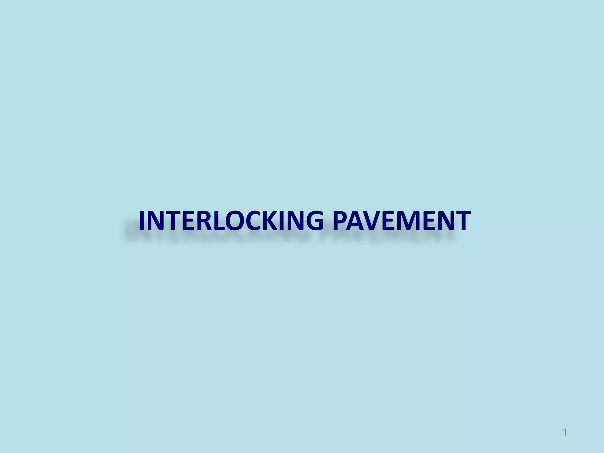 Interlocking pavement | PPTX