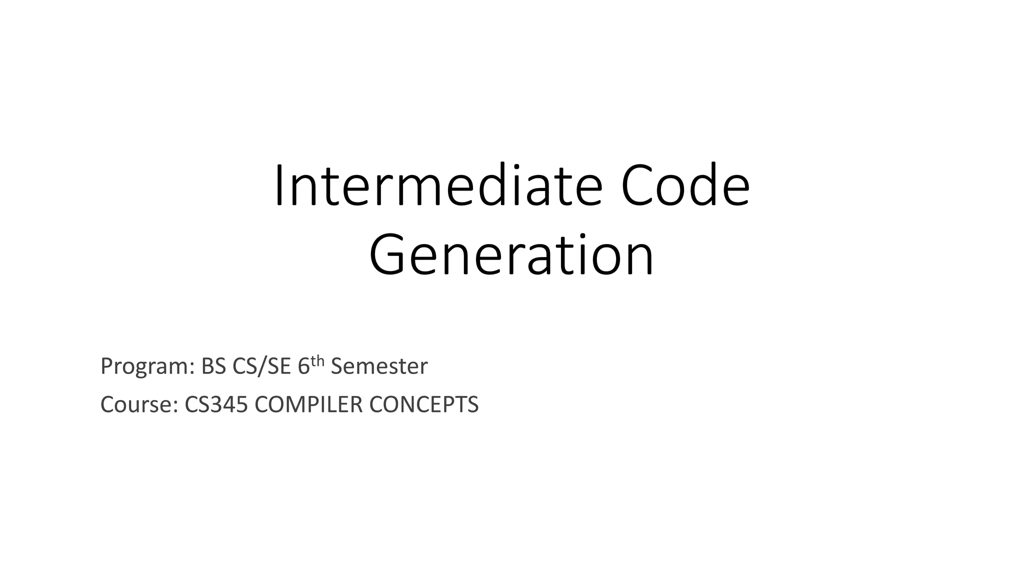 Intermediate Code Generator For Compiler Design Ppt 1347