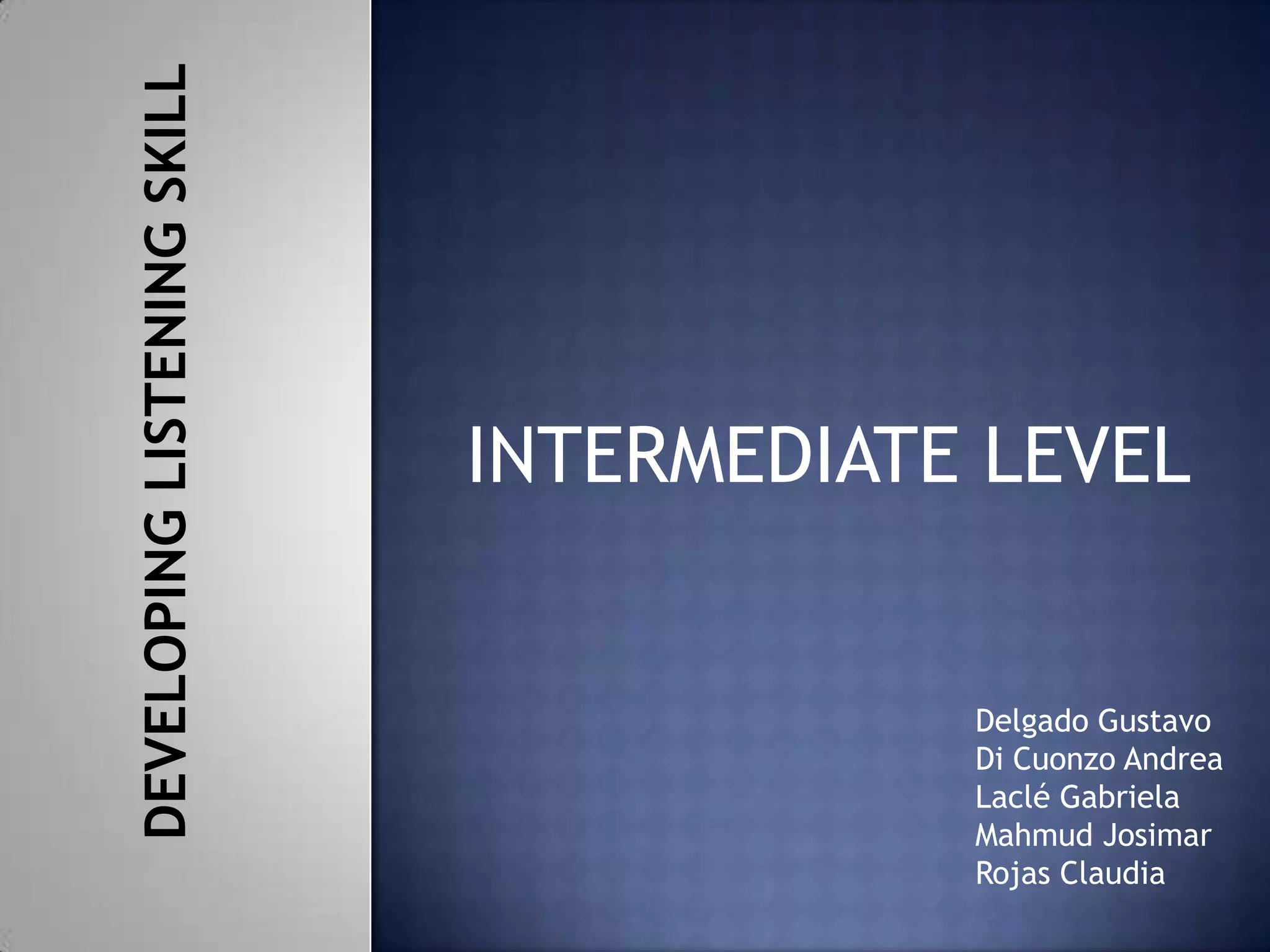 developing listening Intermediate Level | PPTX
