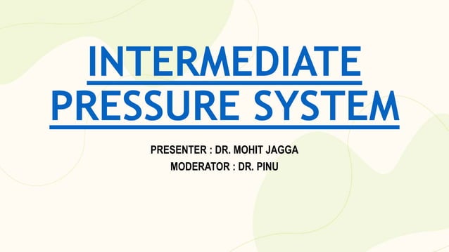 INTERMEDIATE PRESSURE SYSTEM.pptx | First Aid | Injuries