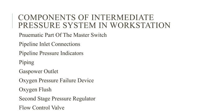 Intermediate pressure system and anaesthesia workstation .pptx