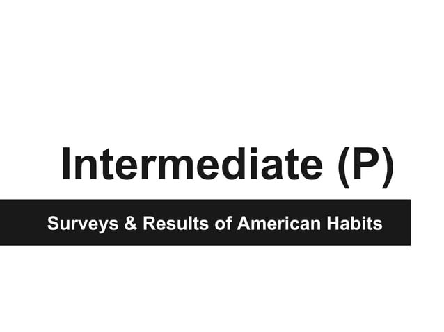Intermediate project survey and pie chart | PPTX