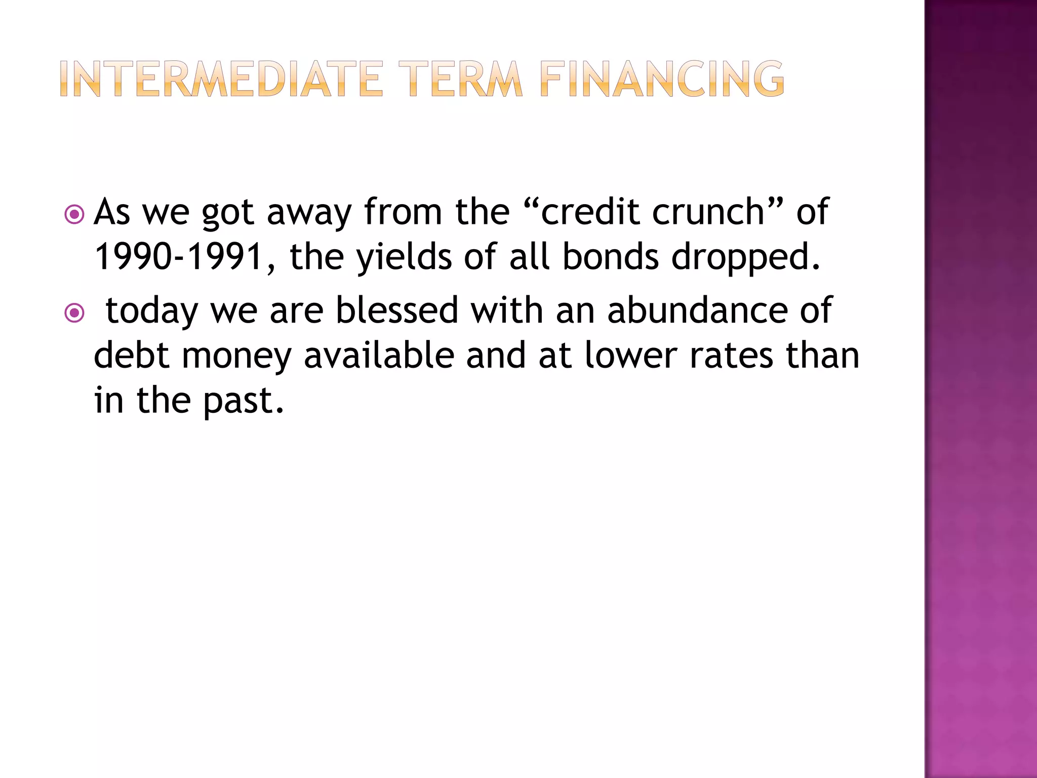Intermediate term financing | PPT