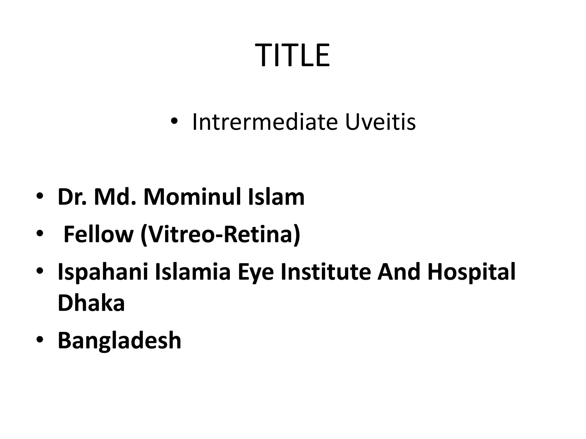Intermediate uveitis | PPTX