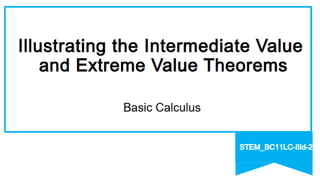 Intermediate Value and Extreme Value Theorems and problem solving involving continuity on a ...