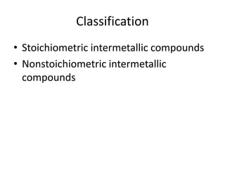 Intermetallics | PPTX