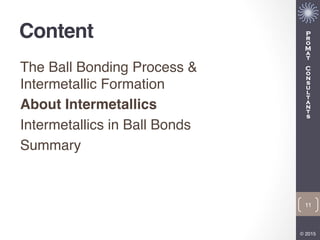 An Elementary Introduction to Intermetallics in Ball Bonds | PPT