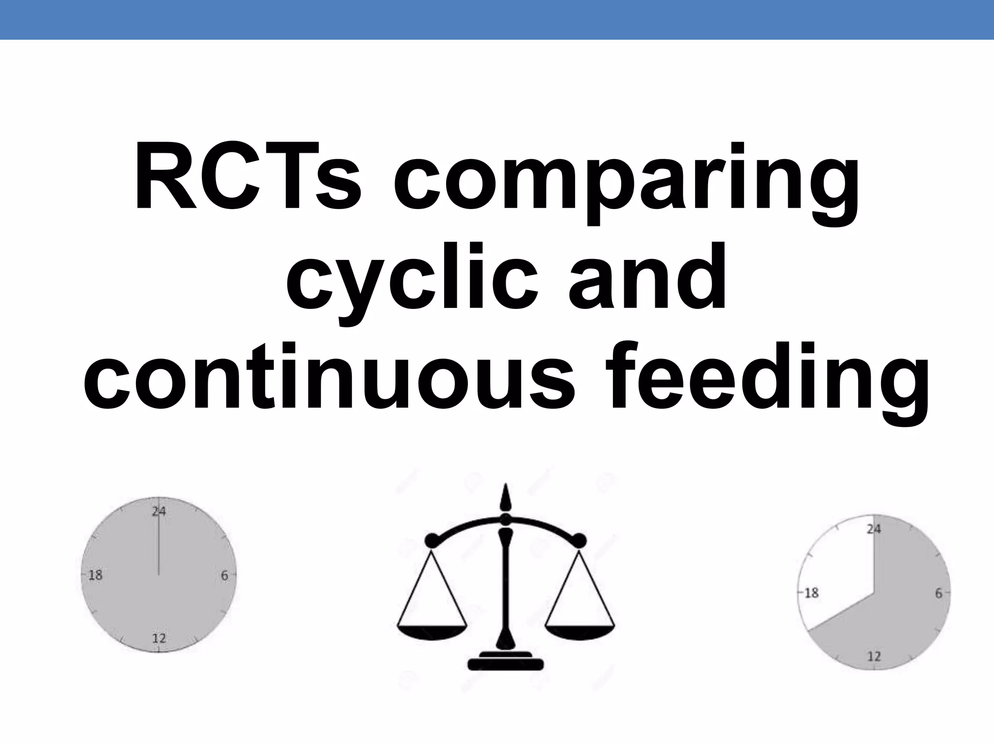 Intermittent bolus feeding versus continuous enteral feeding | PPTX