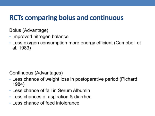 Intermittent bolus feeding versus continuous enteral feeding | PPTX