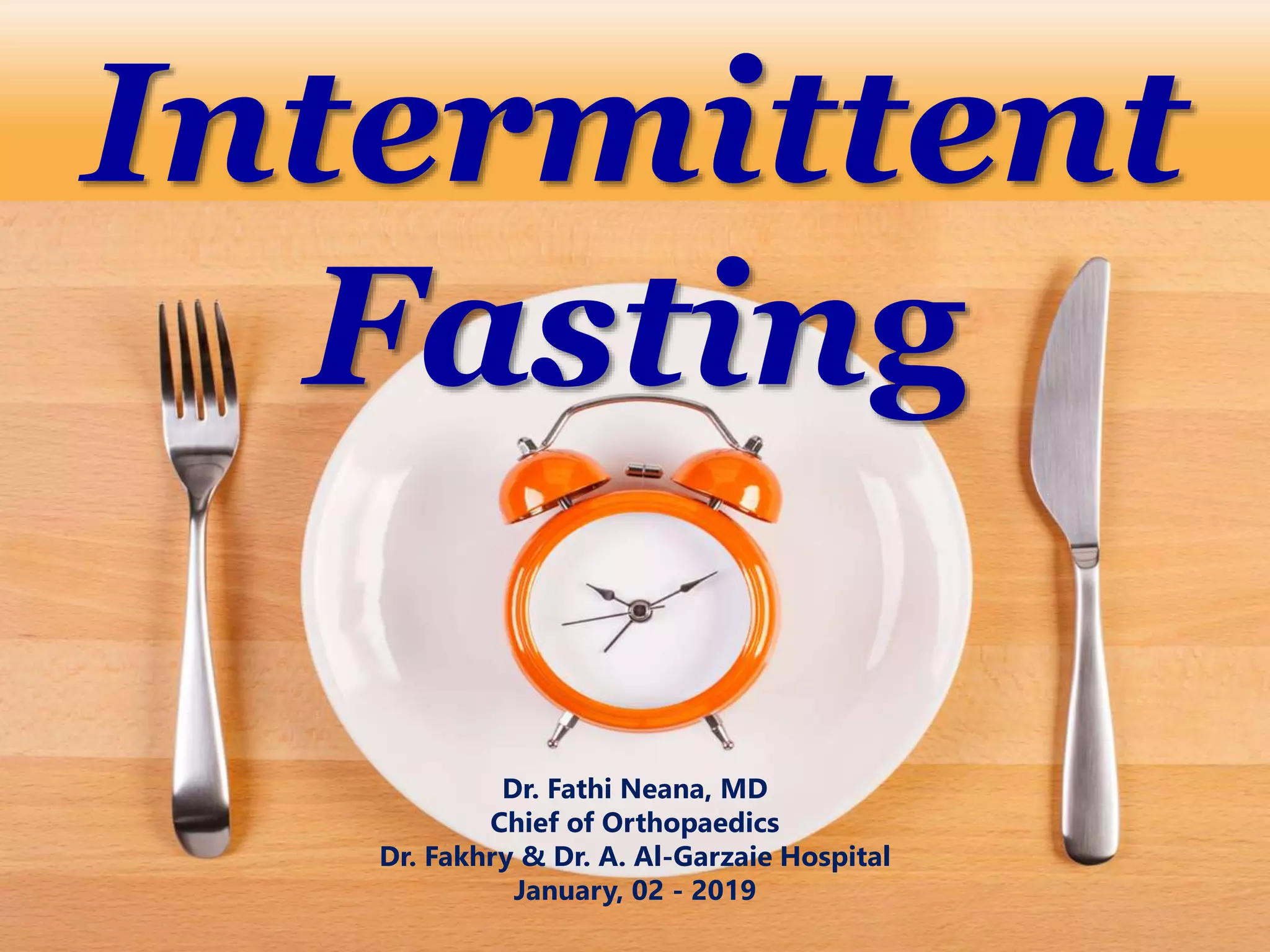 Intermittent fasting | PPTX