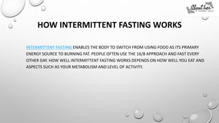 Intermittent Fasting: A Look at its Health Benefits and How to Do it | PPT