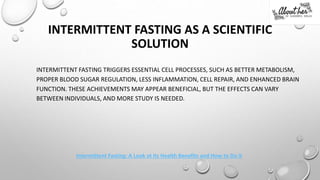 Intermittent Fasting: A Look at its Health Benefits and How to Do it | PPT