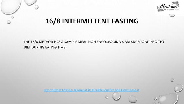 Intermittent Fasting: A Look at its Health Benefits and How to Do it | PPT