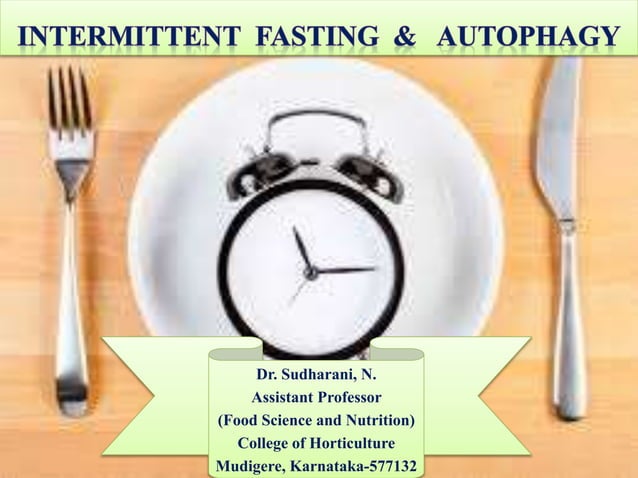 Intermittent fasting and Autophagy | PPTX | Endocrine and Metabolic Diseases | Diseases and ...