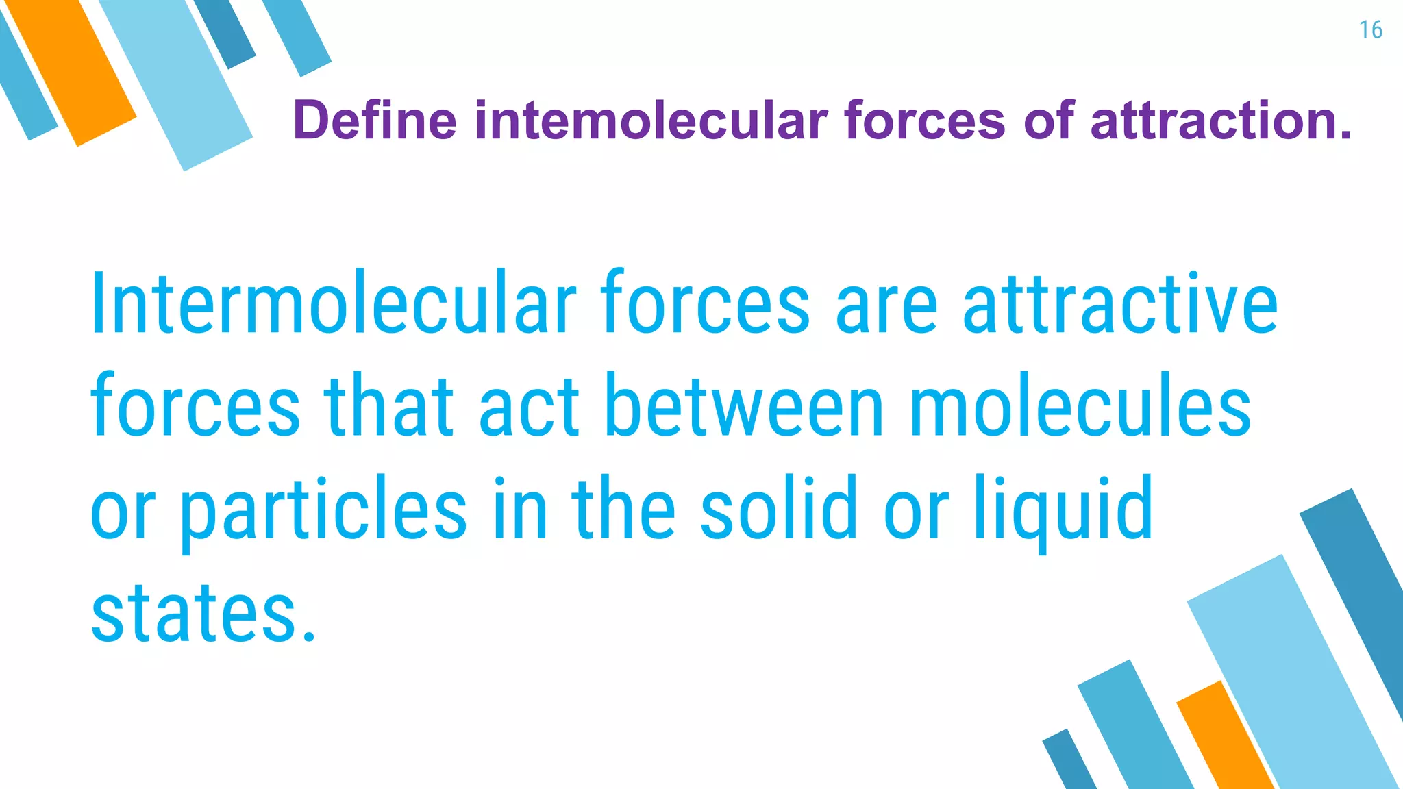 Intermolecular forces (liquids and solids) | PPTX