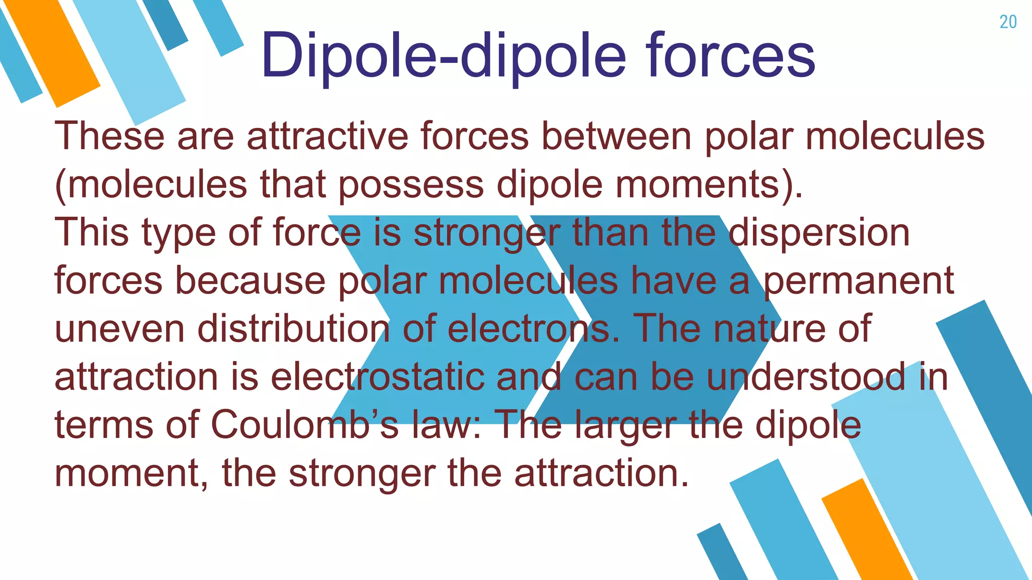 Intermolecular forces (liquids and solids) | PPTX