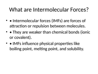Intermolecular Forces Plus One Chemistry.pptx