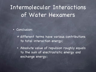 Intermolecular Interaction Of Water Hexamer | PPT