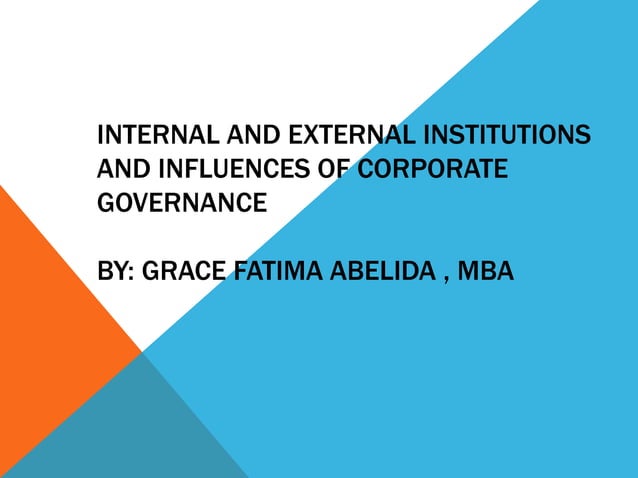 Internal and external institutions and influences of corporate | PPTX