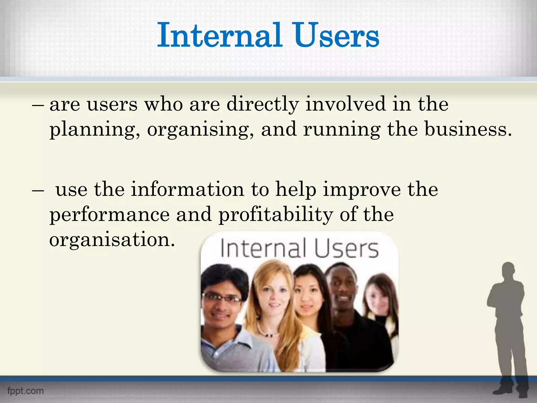 Internal and external users of financial information | PPTX