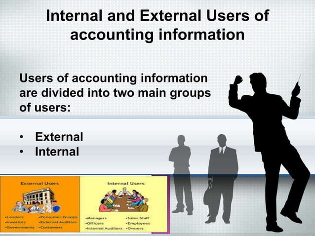 Internal and external users of financial information | PPTX | Business ...