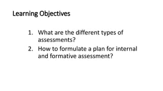 Internal assessment & formative assessment | PPTX