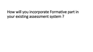 Internal assessment & formative assessment | PPTX