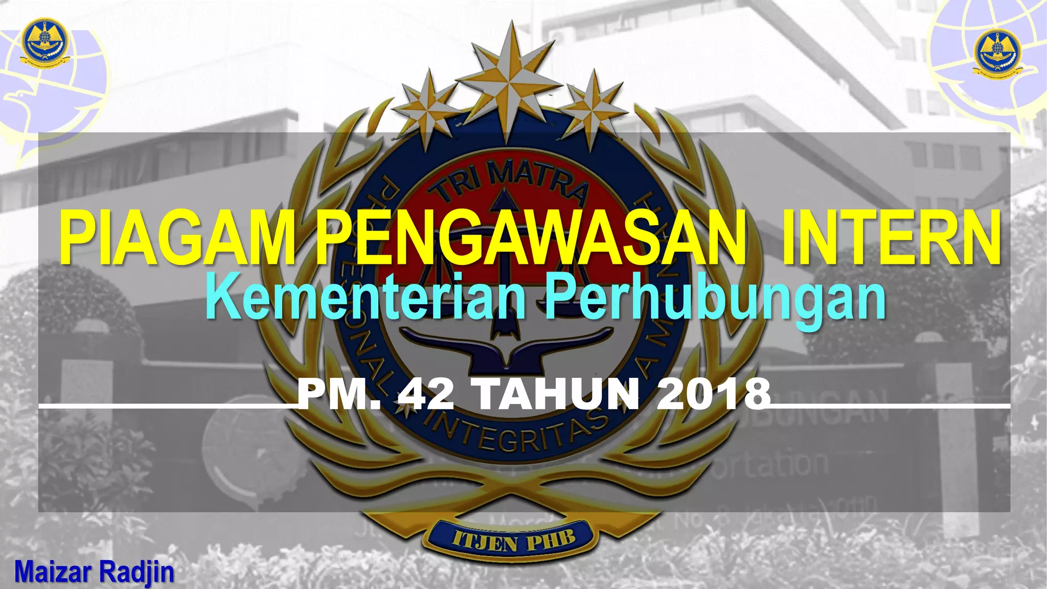 Internal audit charter piagam pengawasan intern kementerian perhubungan ...