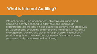 Internal Auditing in accounting- explained detailed.pptx