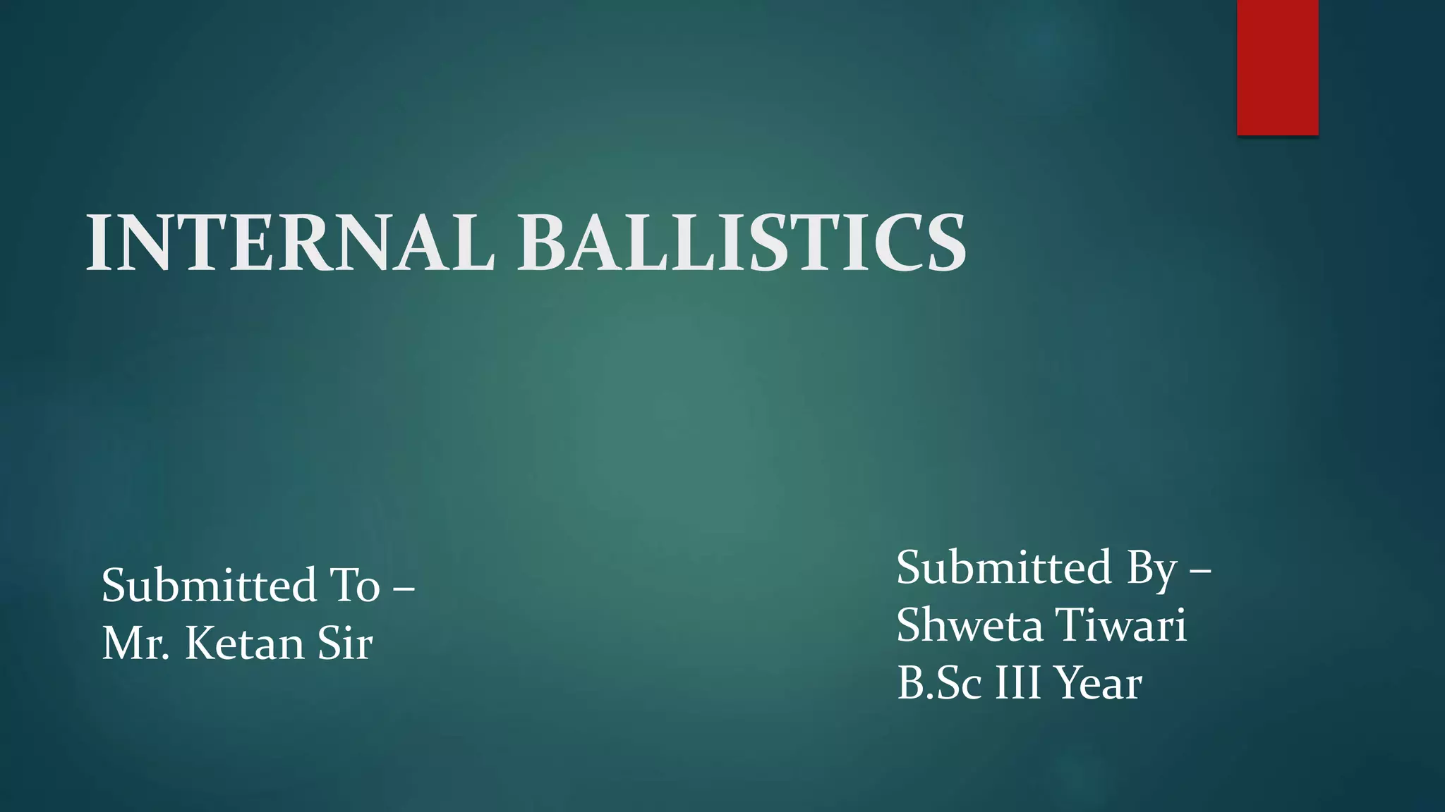 Internal ballistics | PPT