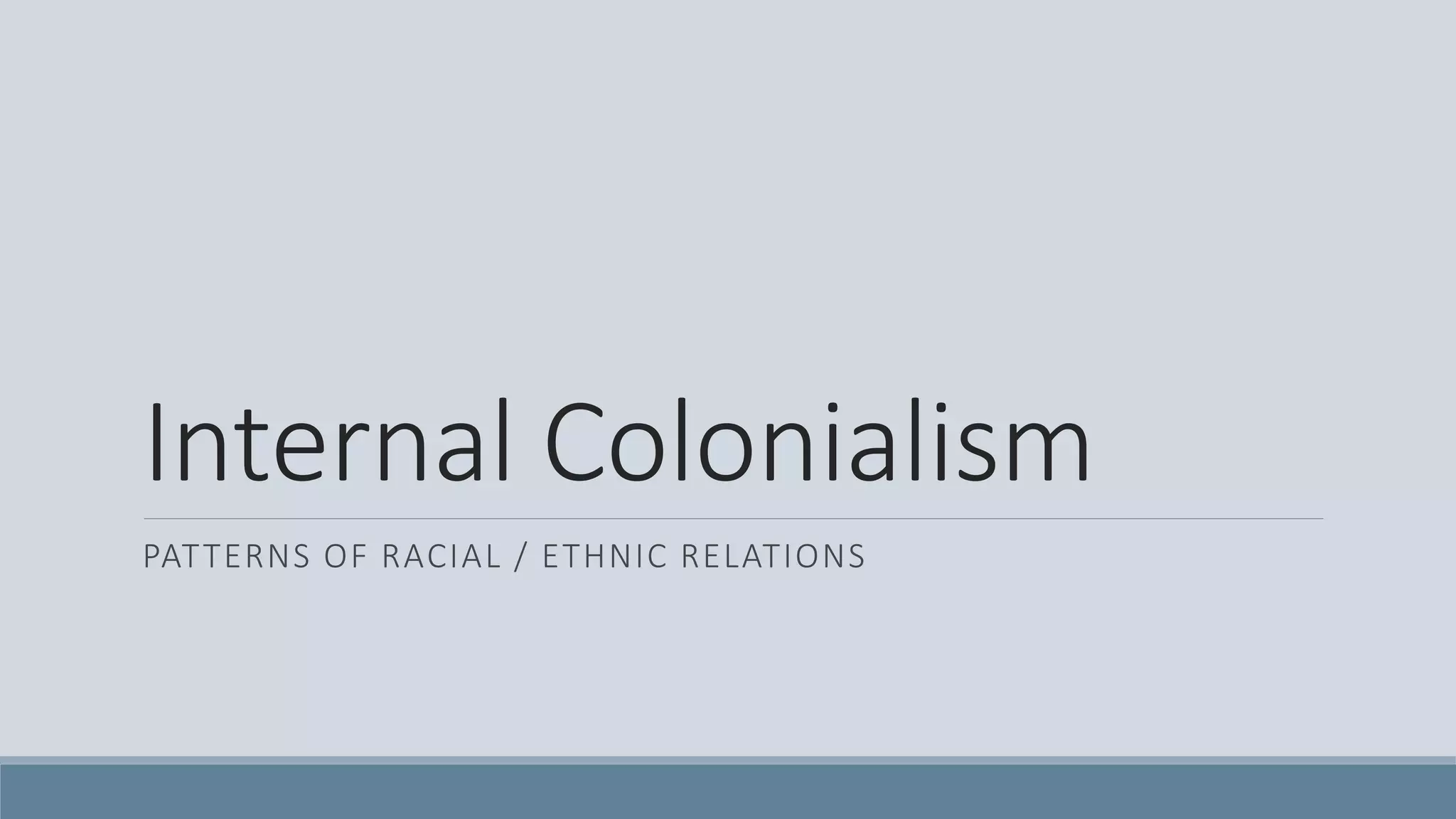 Internal colonialism | PPTX