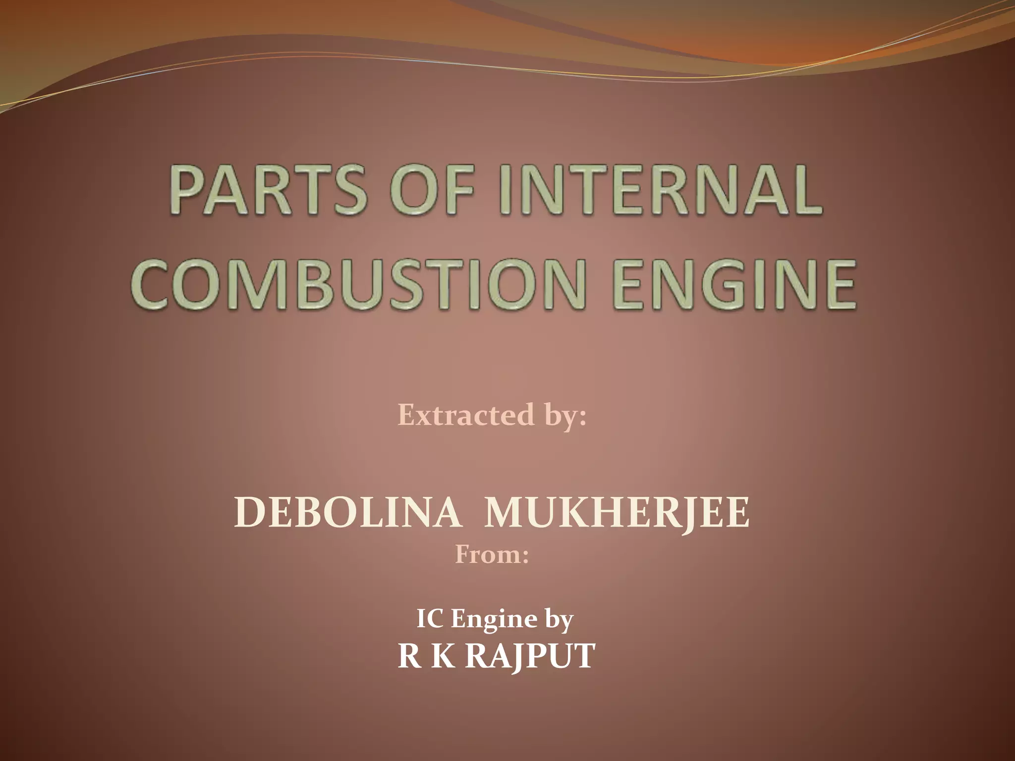 Internal combustion engine | PPTX