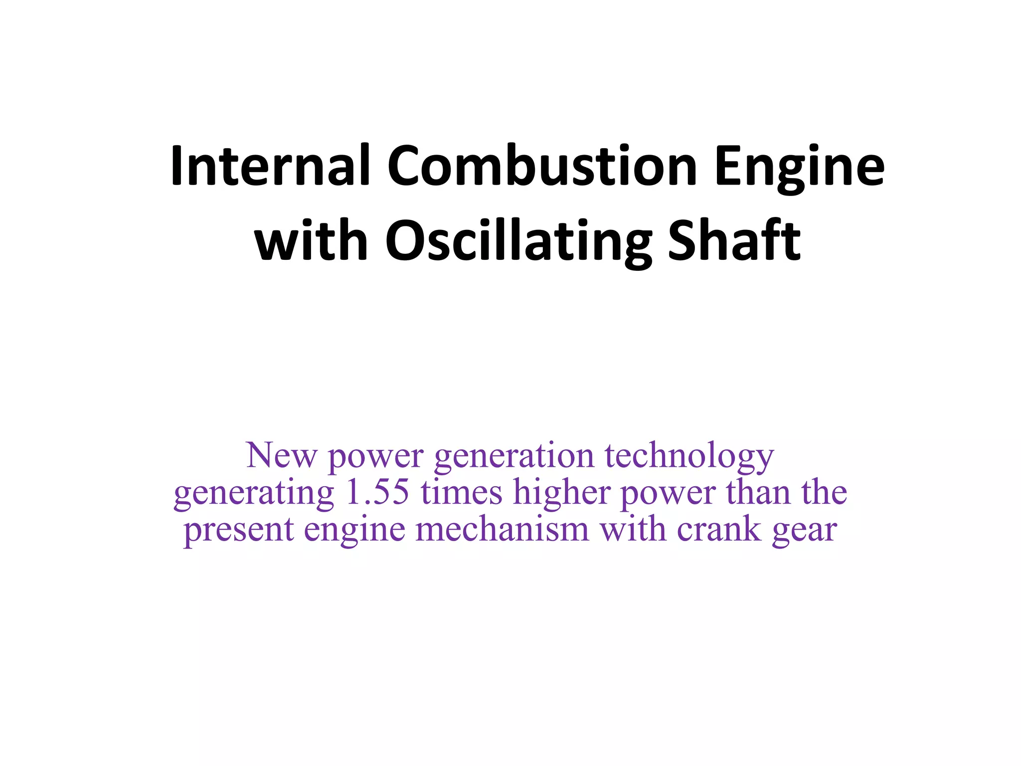 Internal combustion engine with oscillating engine | PPT