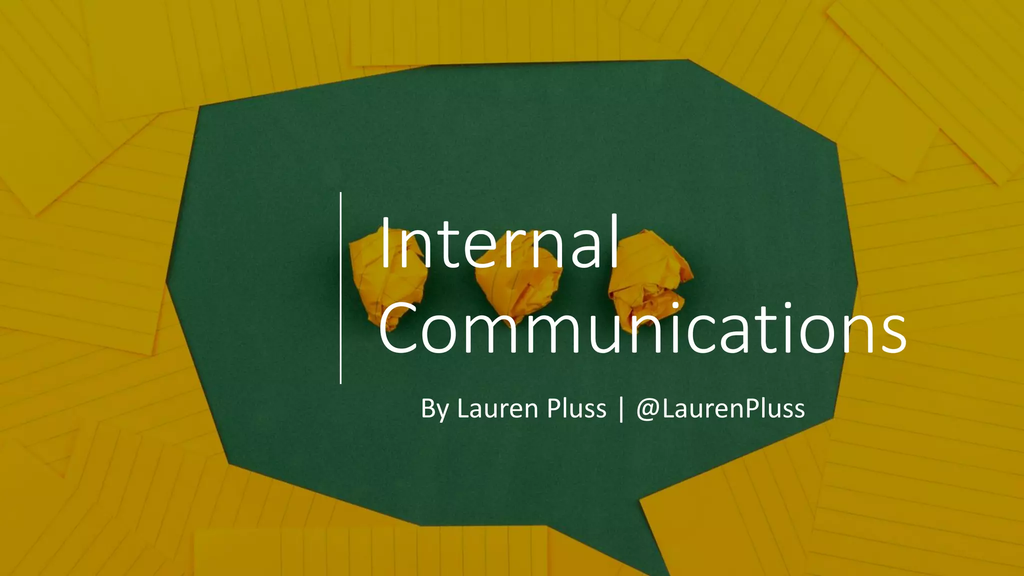 Internal comms - building guiding principles and choosing the right ...