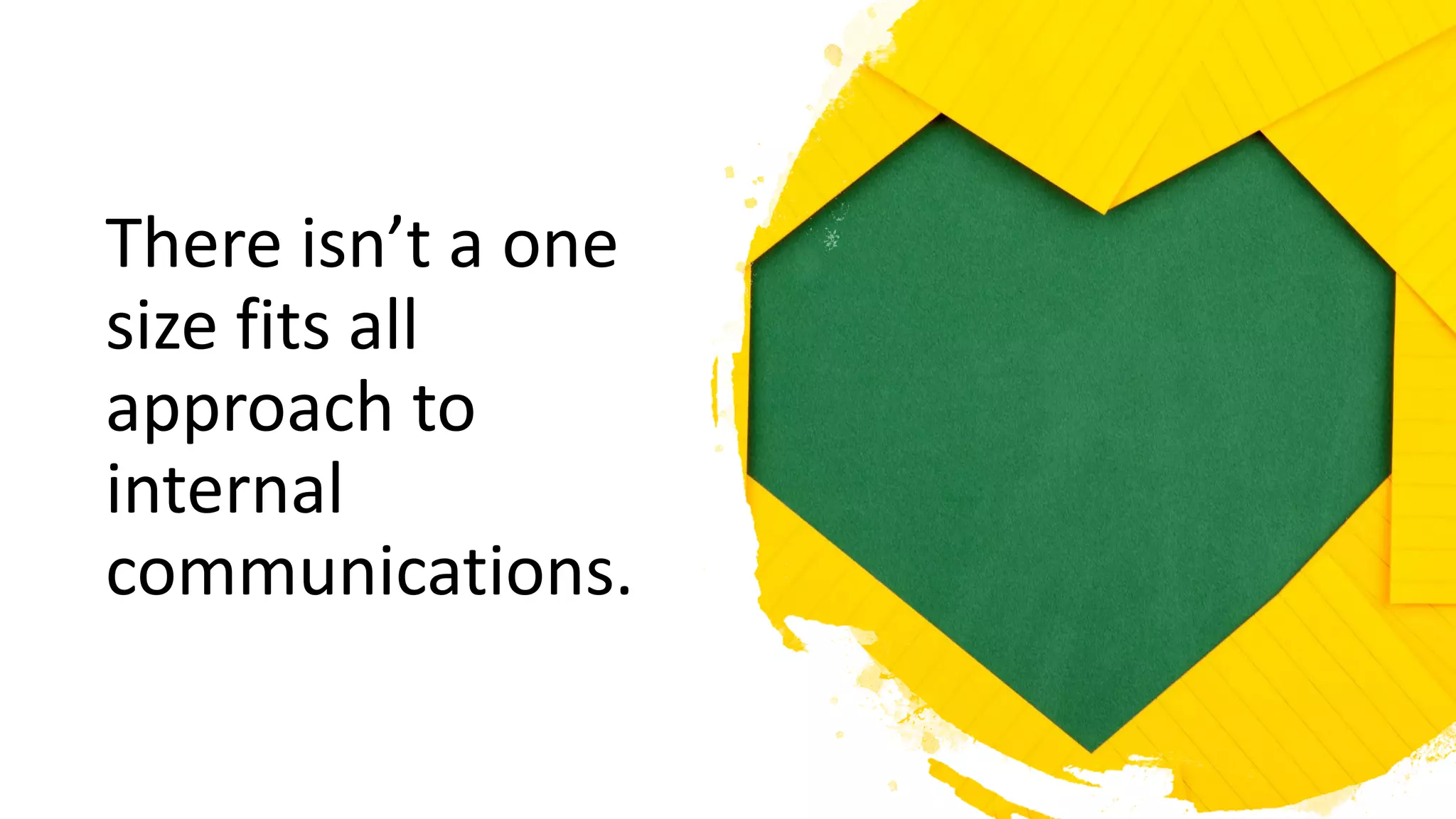 Internal comms - building guiding principles and choosing the right ...