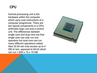 Internal components | PPTX | Computing | Technology & Computing